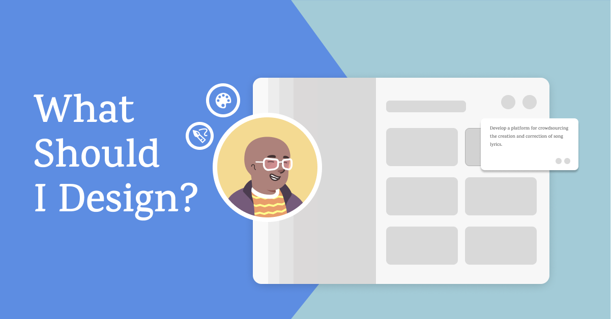 What Should I Design? | An Endless list of UI/UX Design Problem statements